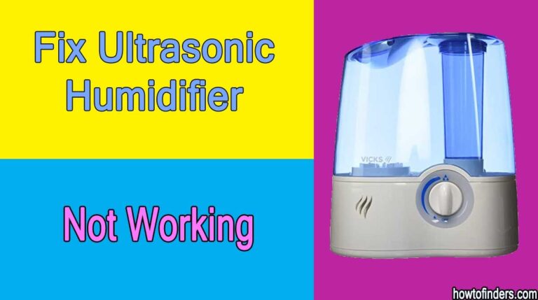 How to Fix Ultrasonic Humidifier Not Working - How To Finders